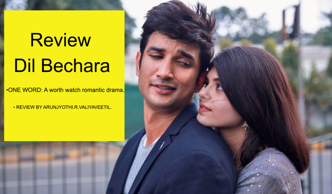 Dil Bechara Movie Review : A worth watch romantic drama - Kerala9.com
